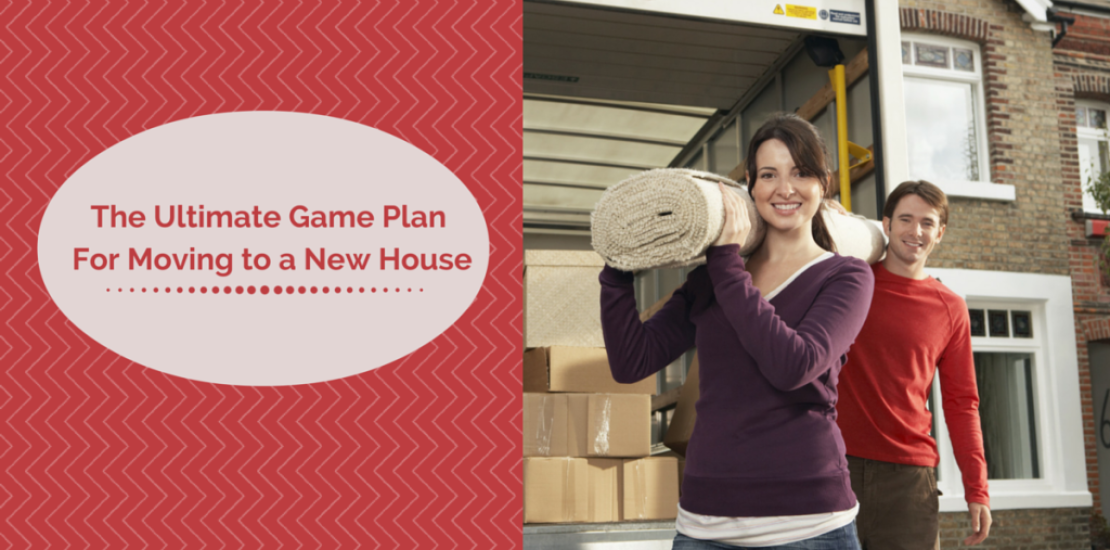 The Ultimate Game Plan for Moving to a New House | Go Mini's